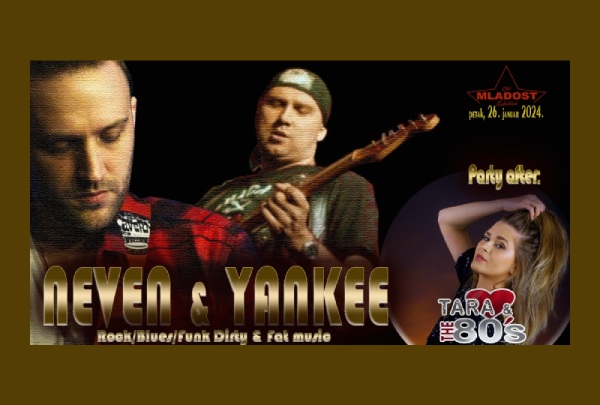 Neven & Yankee (DJ support Tara) | GradSubotica